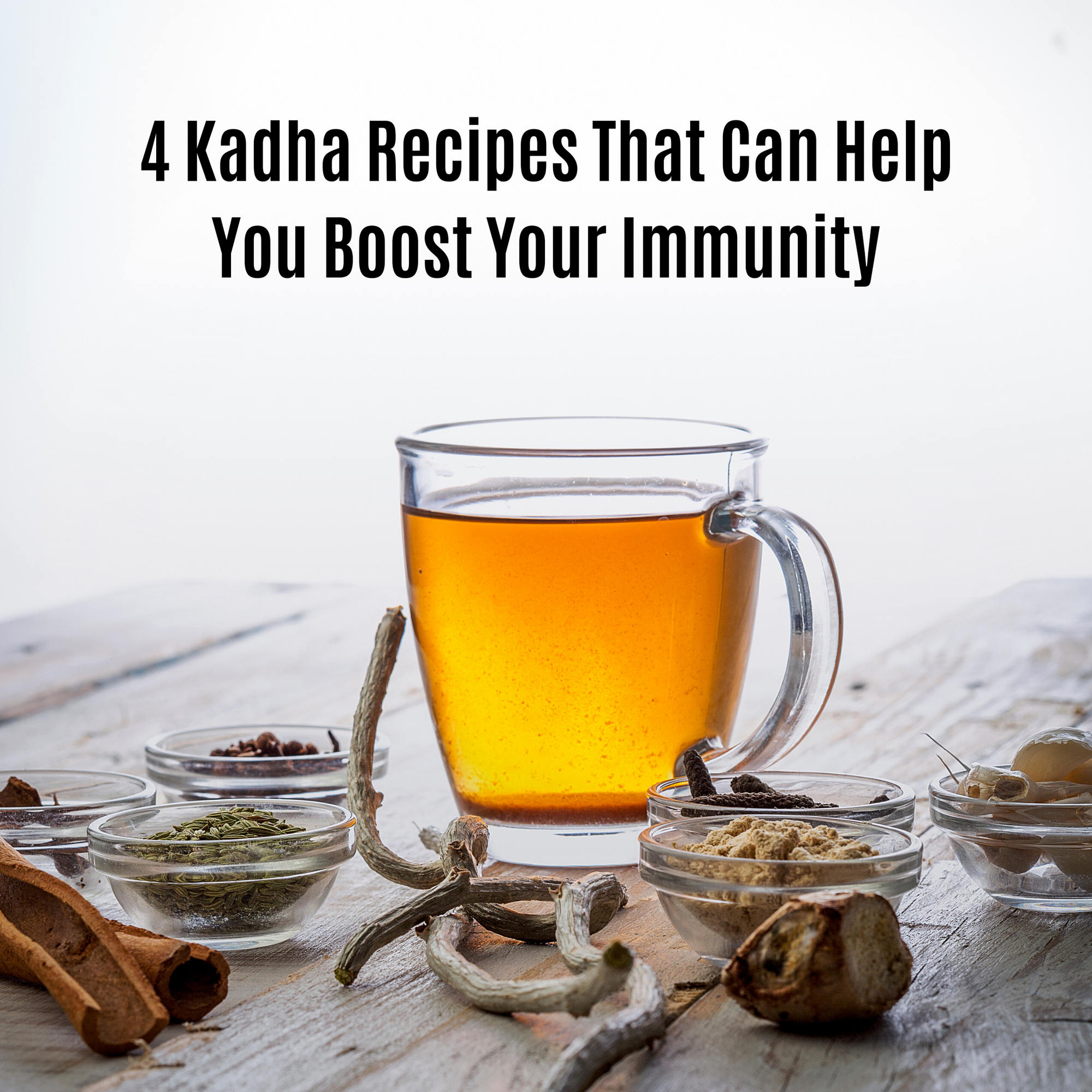 4 Kadha Recipes That Can Help You Boost Your Immunity